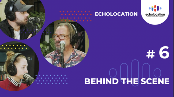 Echolocation 6. Behind the Scenes – Global Bar Magazine